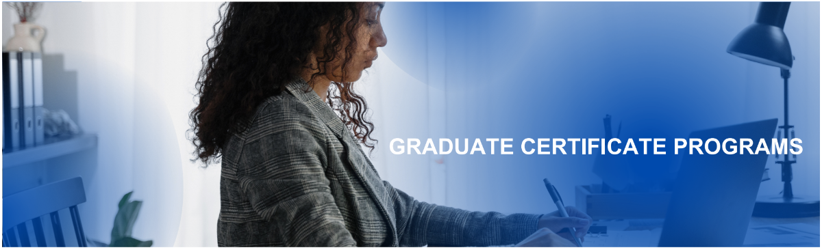 Graduate Certificate Programs